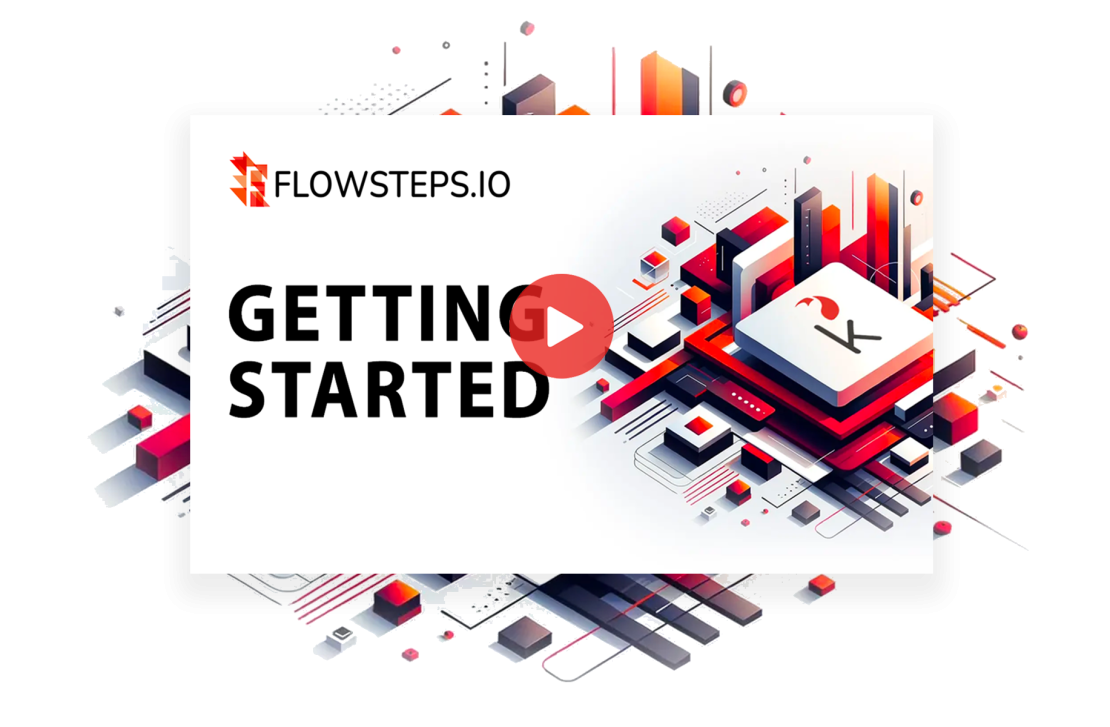 Getting Started - Flowsteps.io
